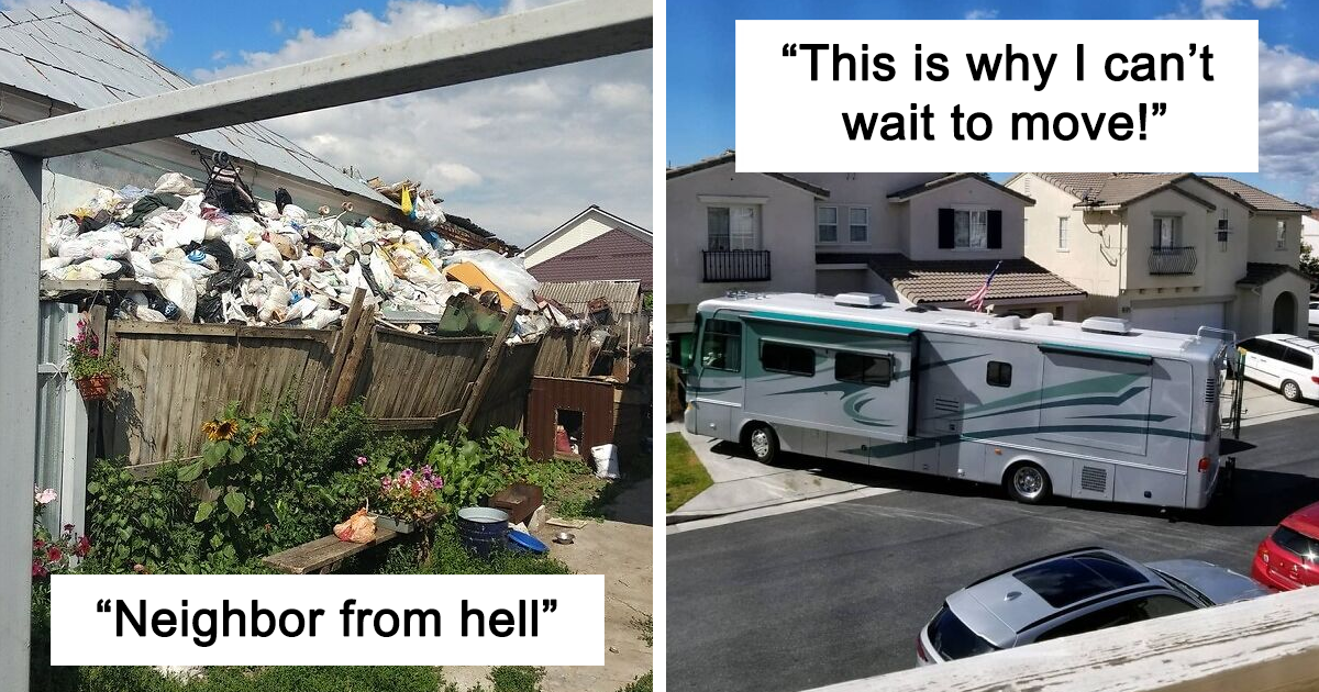 49 infuriating neighbors who deserve the worst neighbor of the year award
