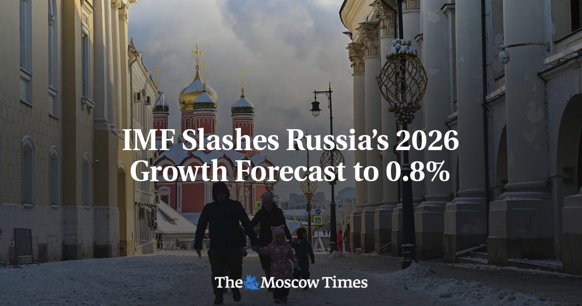 IMF slashes Russia’s 2026 growth forecast to 0.8%