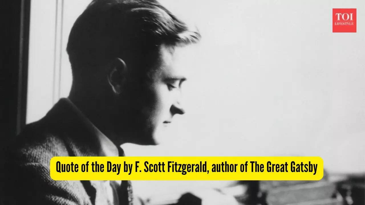 Quote of the day by F Scott Fitzgerald, author of The Great Gatsby ...