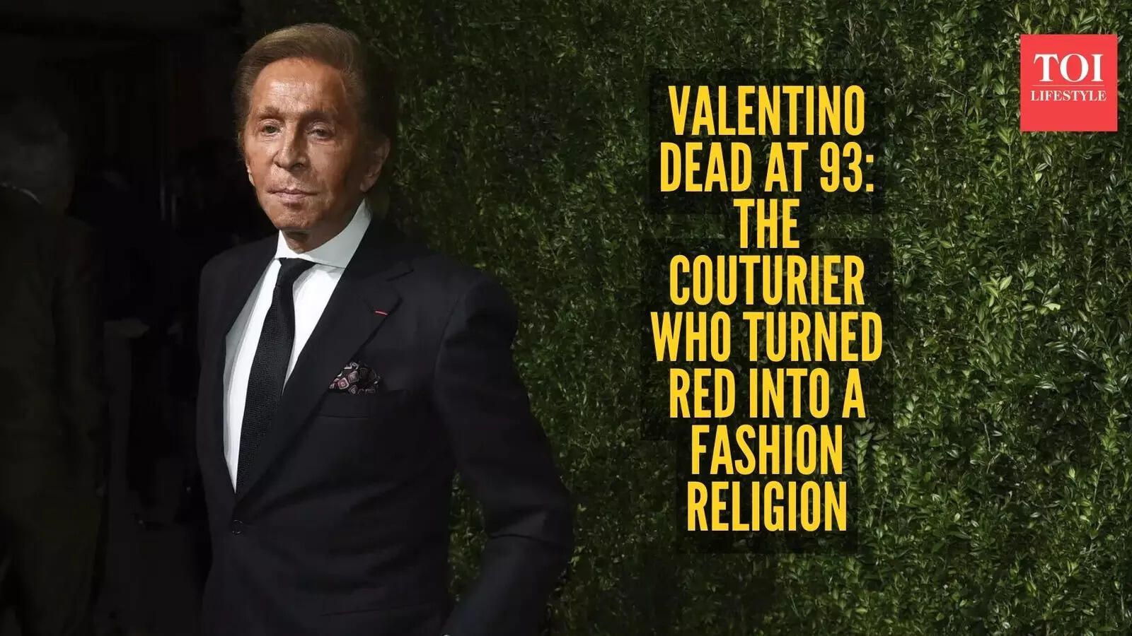 Valentino dead at 93: Saying goodbye to the man who dressed love, power ...
