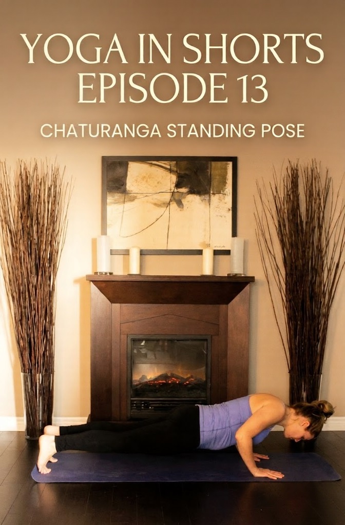 Yoga in shorts episode 13 - chaturanga standing pose