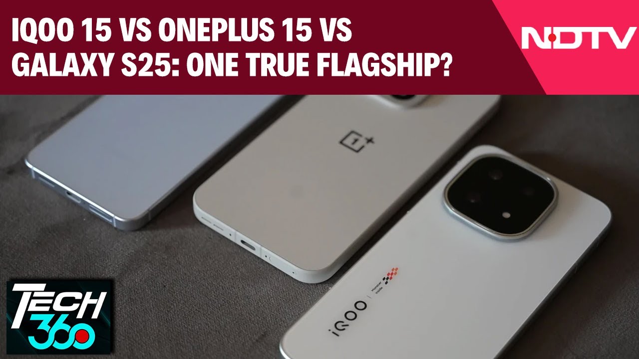 iQOO 15 vs OnePlus 15 vs Galaxy S25: One true flagship?