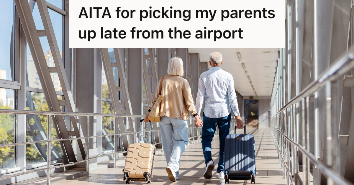 Woman usually picks her parents up from the airport, but when their ...