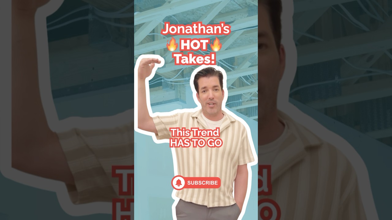 Hear the Property Brothers call out outdated home design trends
