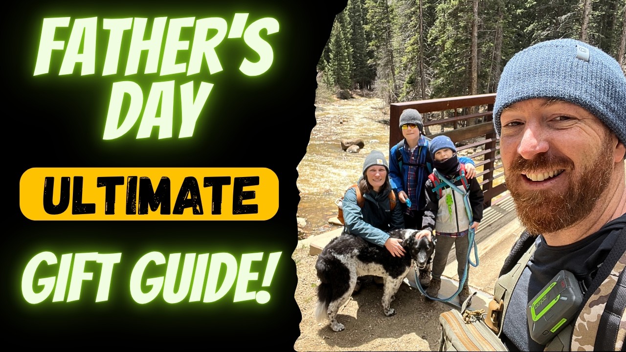 15 best gift ideas for outdoor dads in 2025