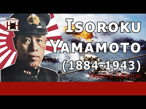 Biography of Isoroku Yamamoto (1884-1943)