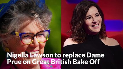 Nigella Lawson to replace Dame Prue Leith on Great British Bake Off