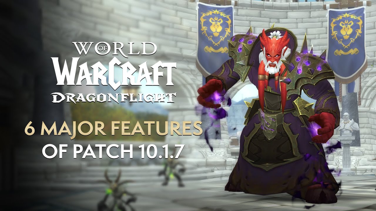 6 major features of patch 10.1.7 Fury Incarnate | Dragonflight