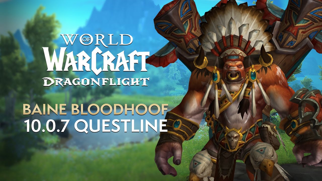 10.0.7 Baine Bloodhoof questline 'Old Hatreds' - full playthrough ...