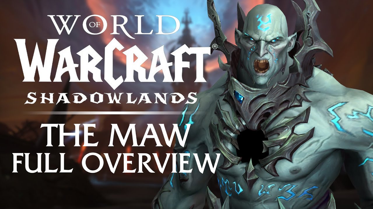 The Maw! Full end-game zone overview/guide | Shadowlands