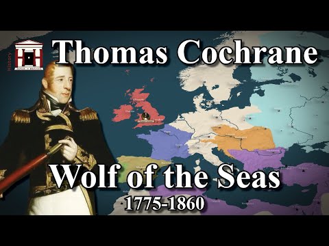 Thomas Cochrane - The wolf of the seas (1775-1860)