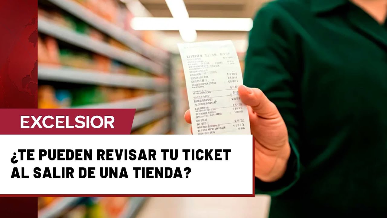 ¿Es legal que te revisen el ticket de compra al salir de una tienda?