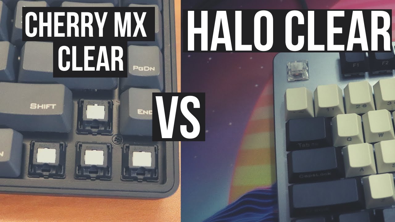 Halo clears vs Cherry MX clears sound comparisons