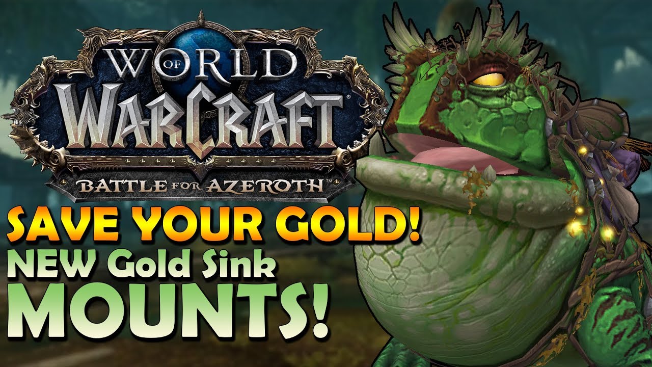 Save your gold! New gold sink mounts coming in 8.1 | Battle for Azeroth
