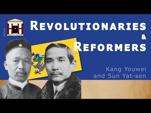 China's reformers and revolutionaries | Sun Yat-sen and Kang Youwei