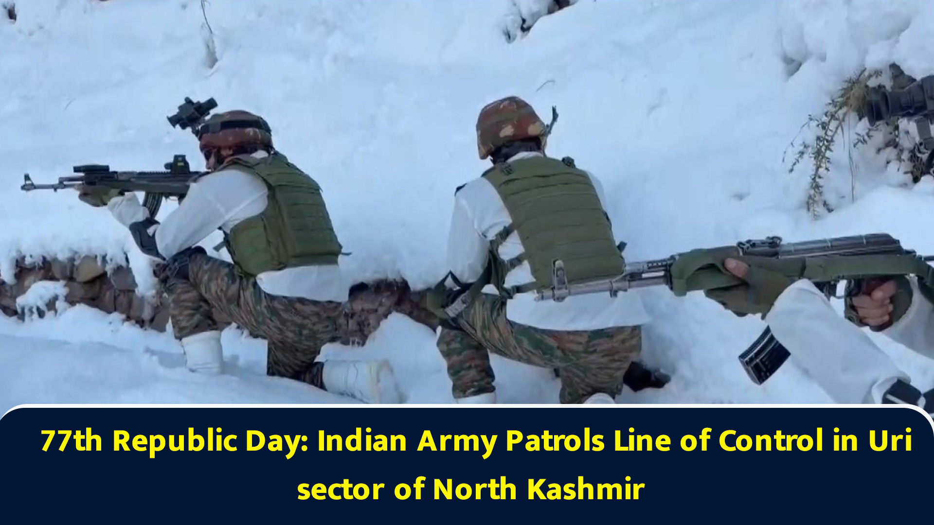 77th Republic Day: Indian Army patrols Line of Control in Uri sector of ...
