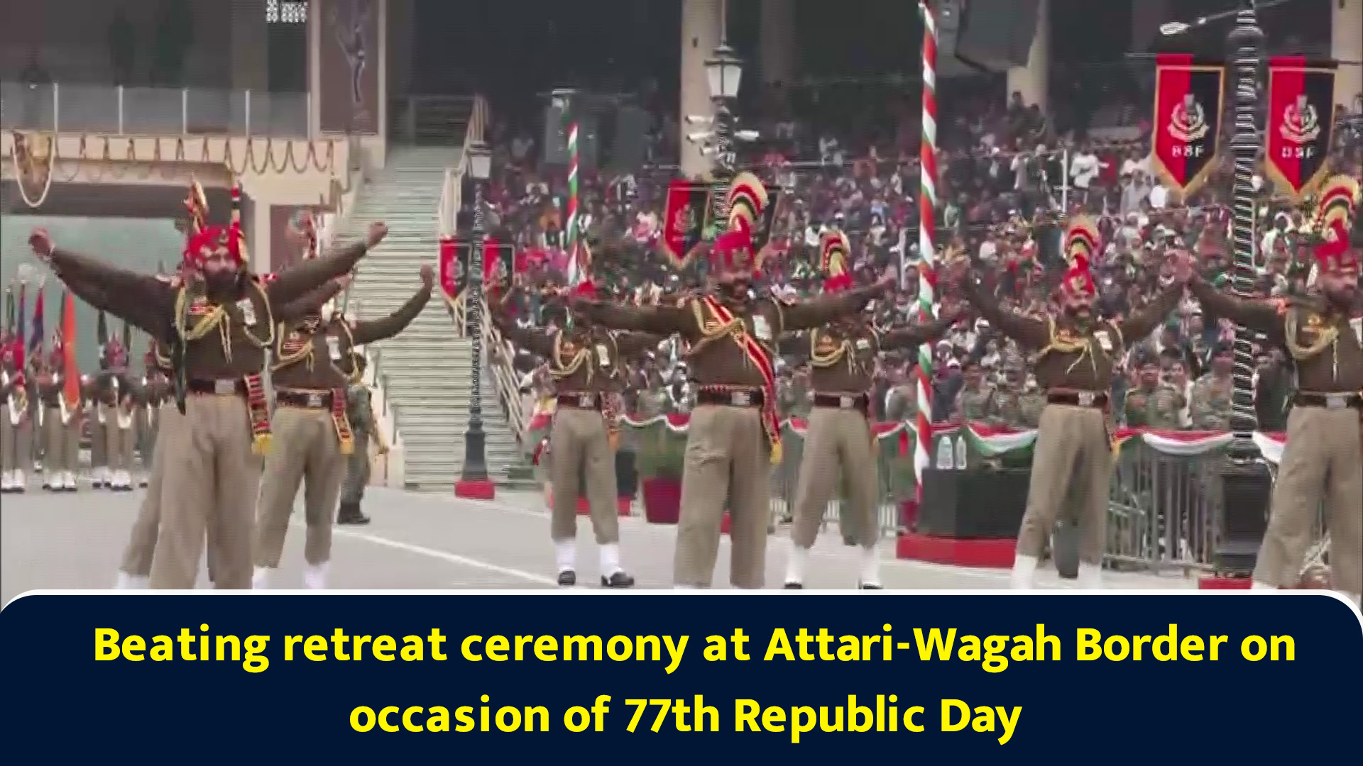 Beating retreat ceremony at Attari-Wagah border on occasion of 77th ...