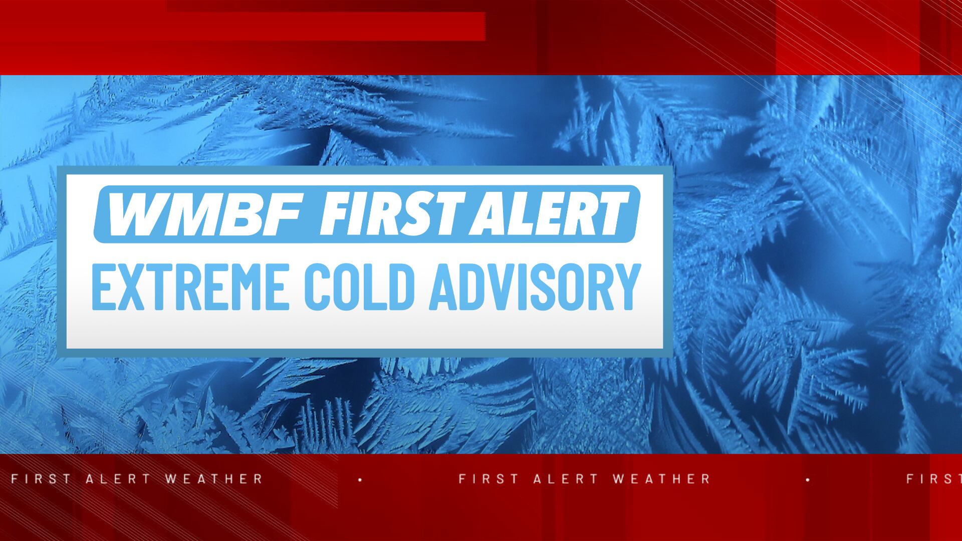 First alert - extreme cold advisory in place through Tuesday morning