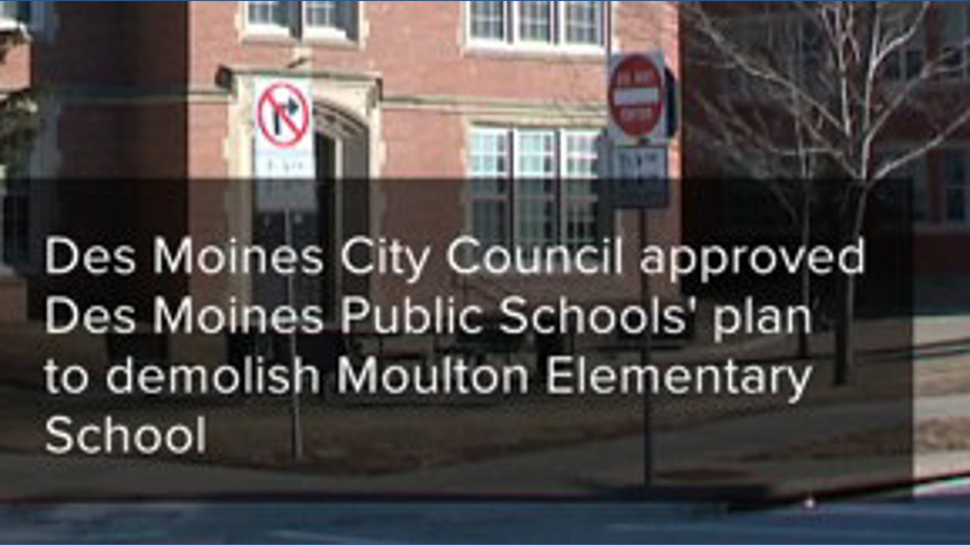 Des Moines City Council approves plan to demolish Moulton Elementary School