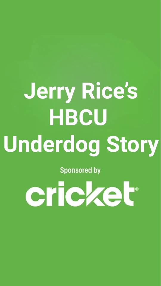 Jerry Rice has an iconic HBCU underdog story