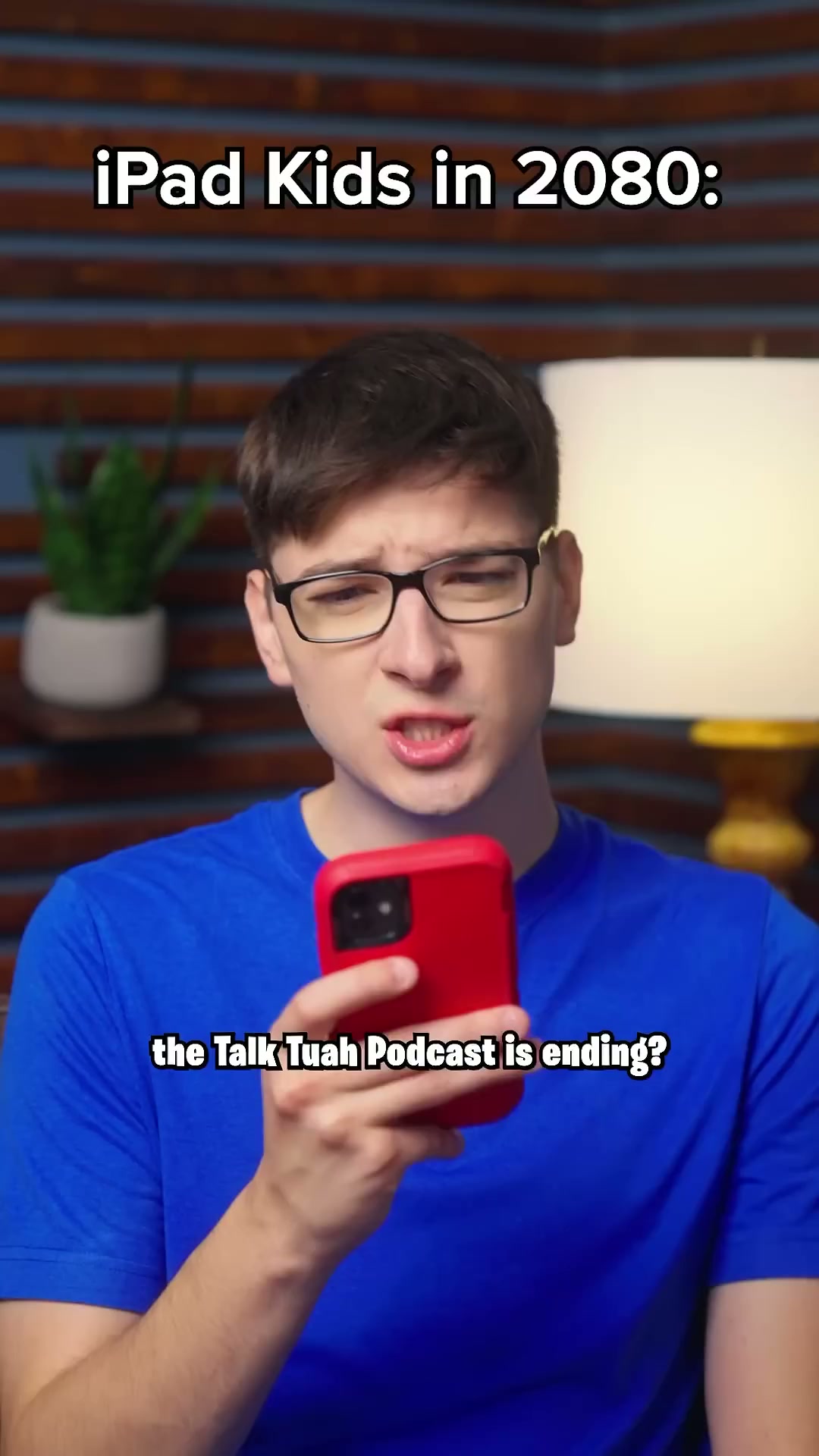 iPad kids in 2080. (Talk Tuah)