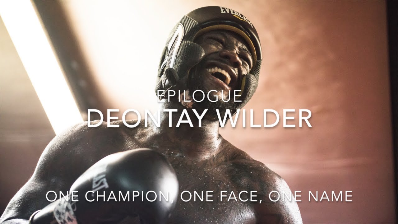 Epilogue - Deontay Wilder: One champion, one face, one name documentary