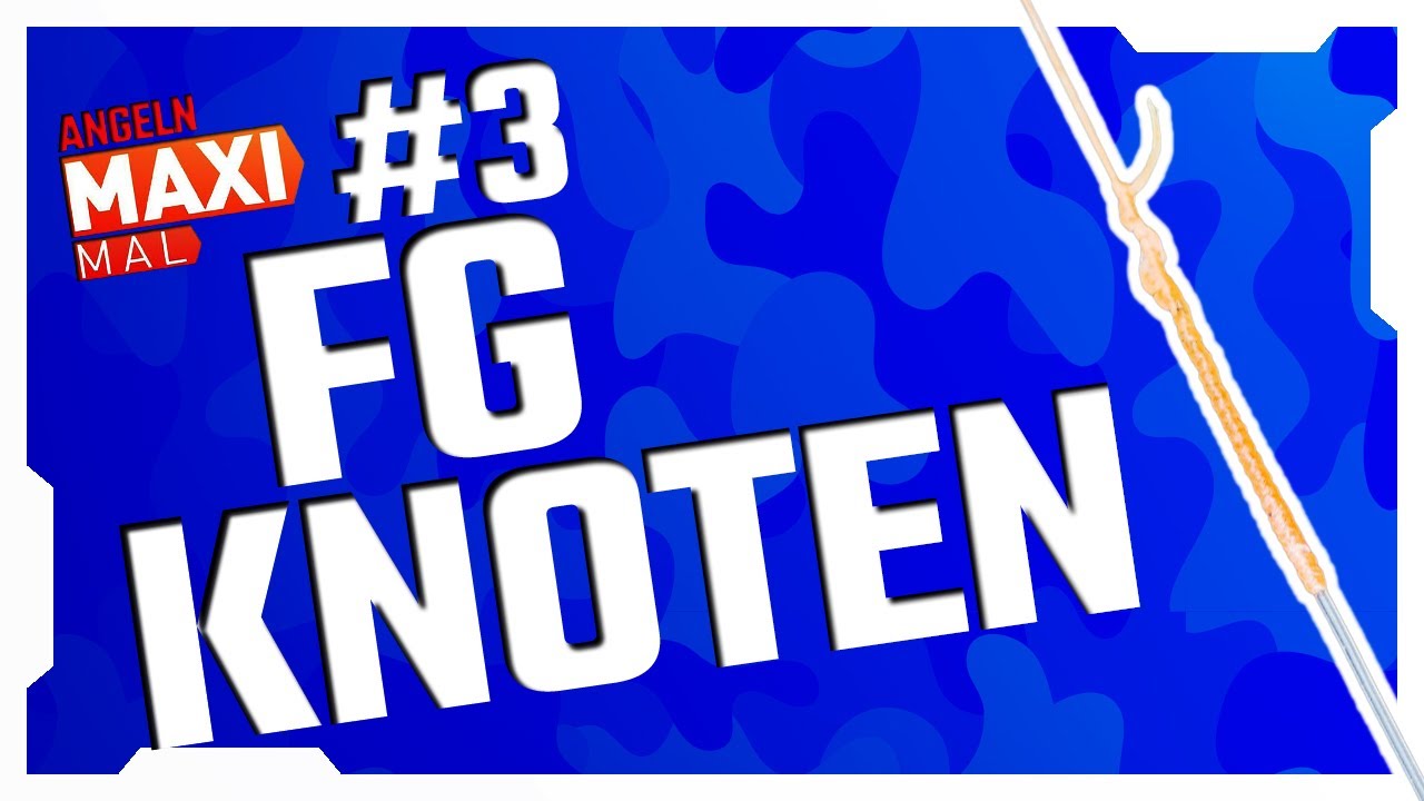 FG Knoten - die beste Verbindung von Fluoro und Hauptschnur! Angeln ...