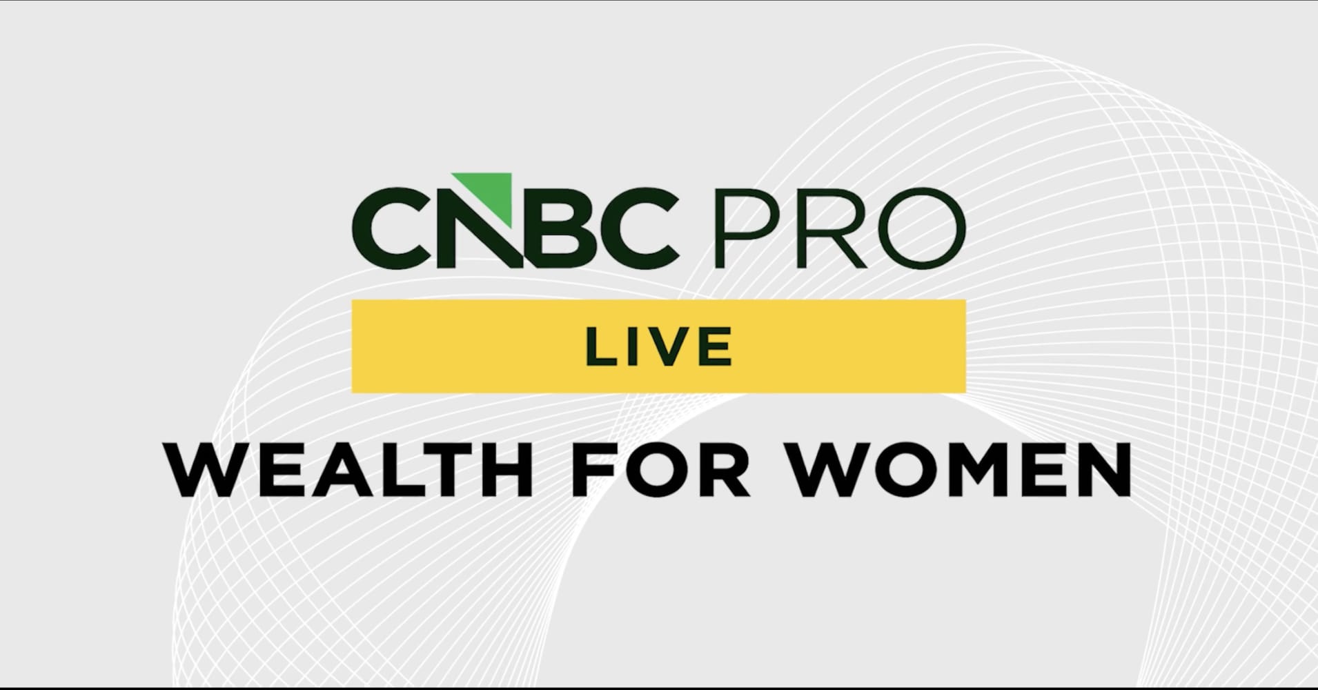 Join us for CNBC Pro live: Wealth for women on May 28