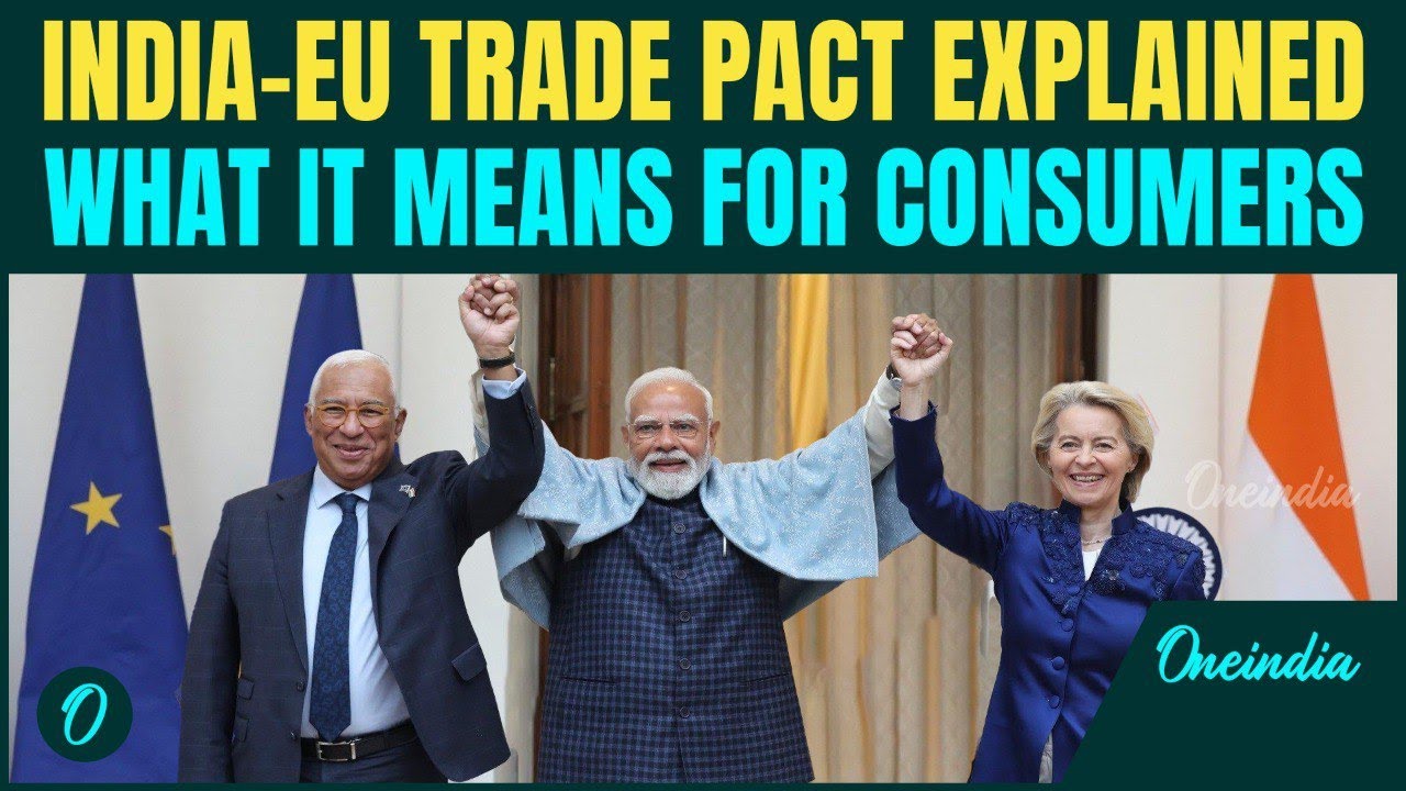 India-EU historic FTA explained | What 'mother of all deals' means amid ...