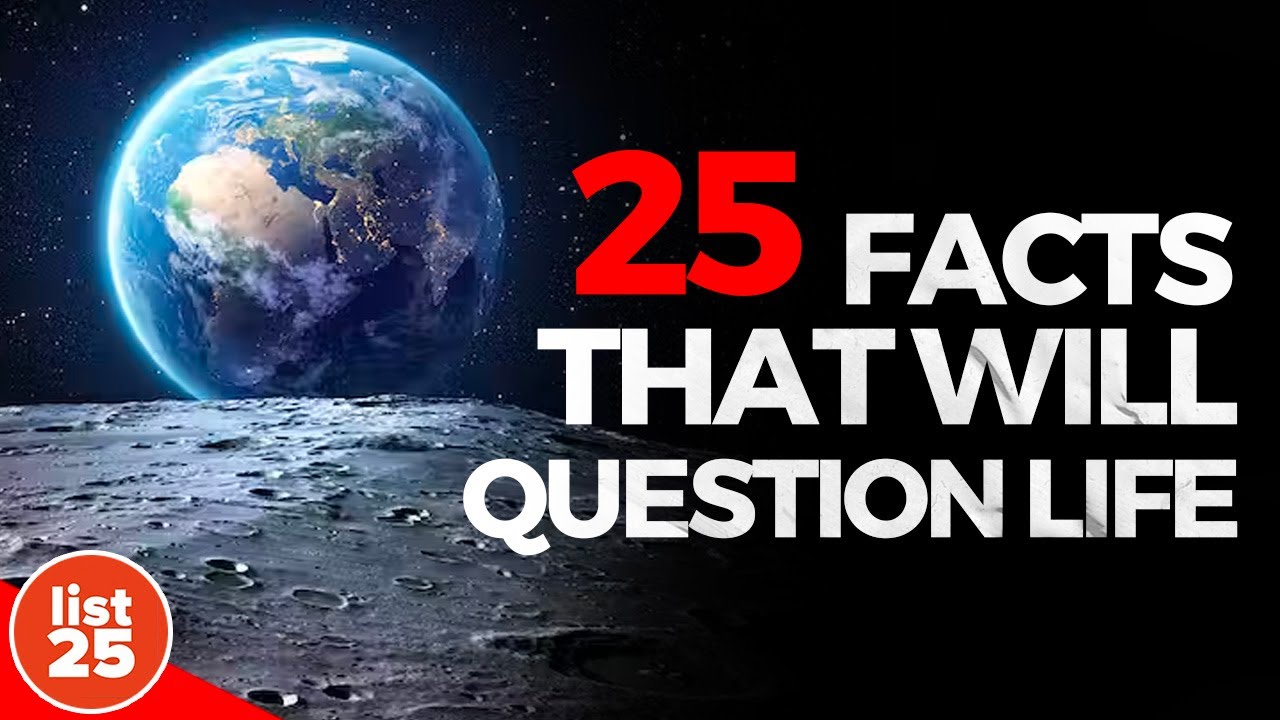 25 eye-opening facts that will change how you see life