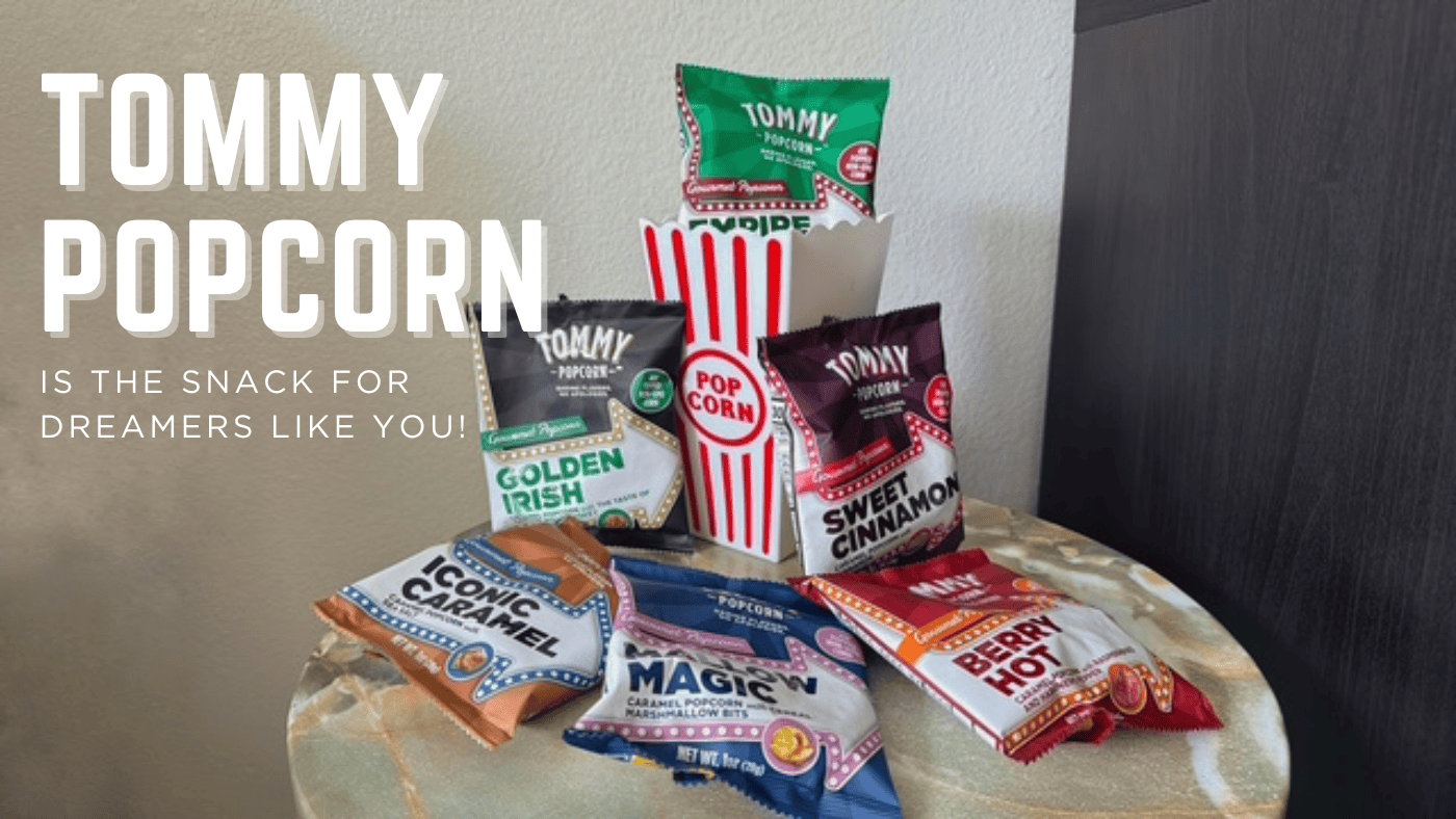 Tommy Popcorn is the snack for dreamers like you