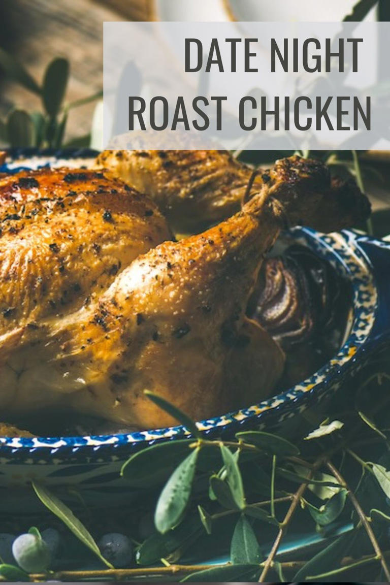 A sexy roast chicken recipe for date night