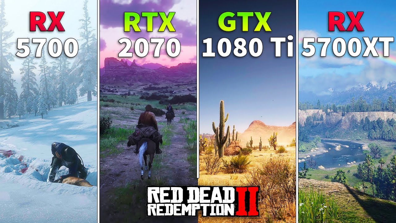 RDR2: RX 5700 vs GTX 1080 Ti vs RTX 2070 vs RX 5700 XT
