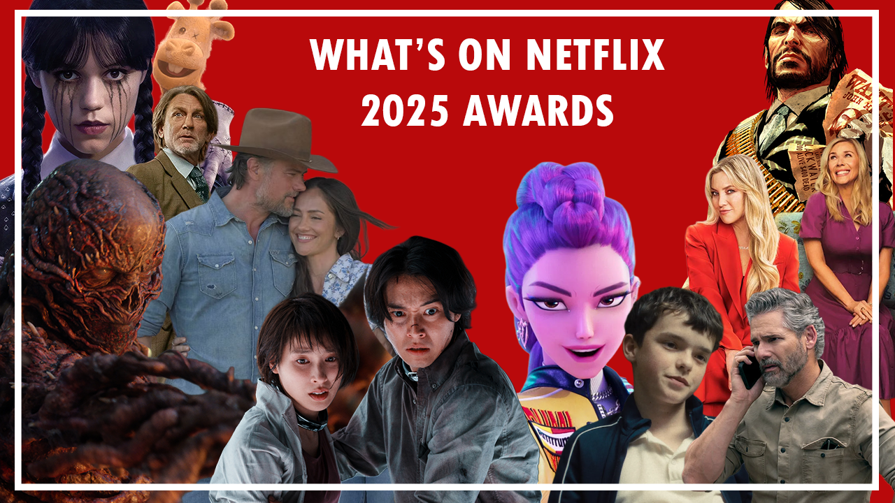 What's on Netflix Awards 2025 - Vote for the best shows, games and movies