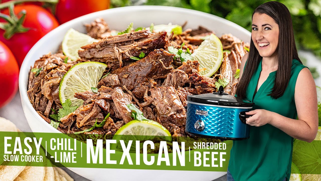 Easy slow cooker chili lime Mexican shredded beef