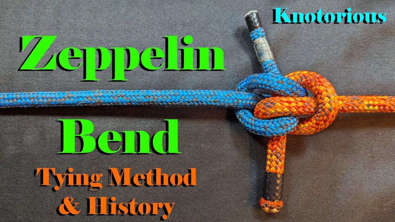 Zeppelin bend – tying technique and history explained