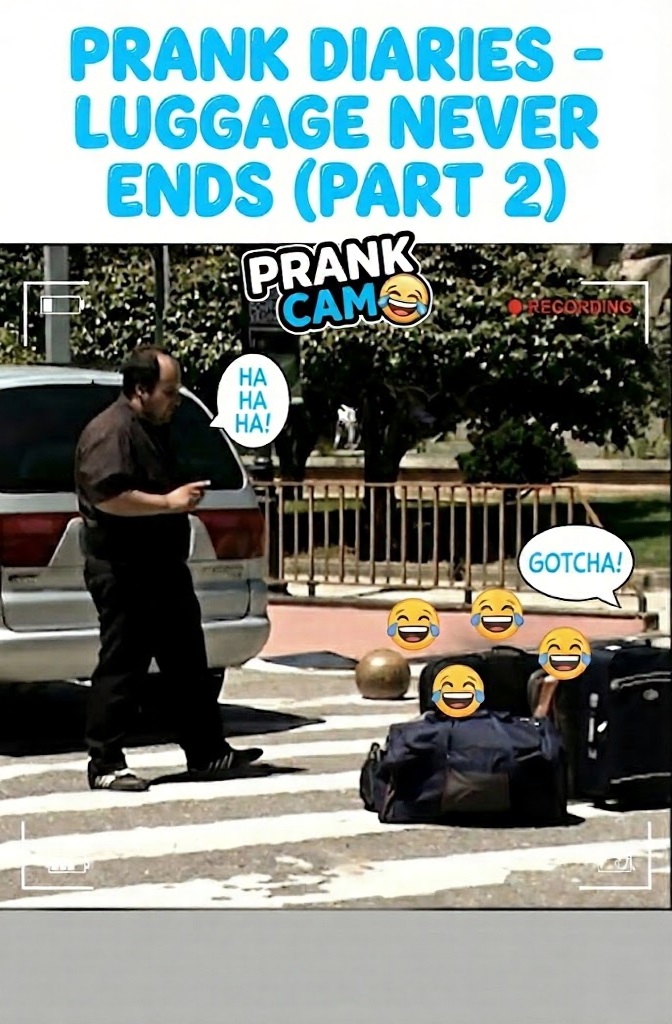 Prank diaries - Luggage never ends (part 2)