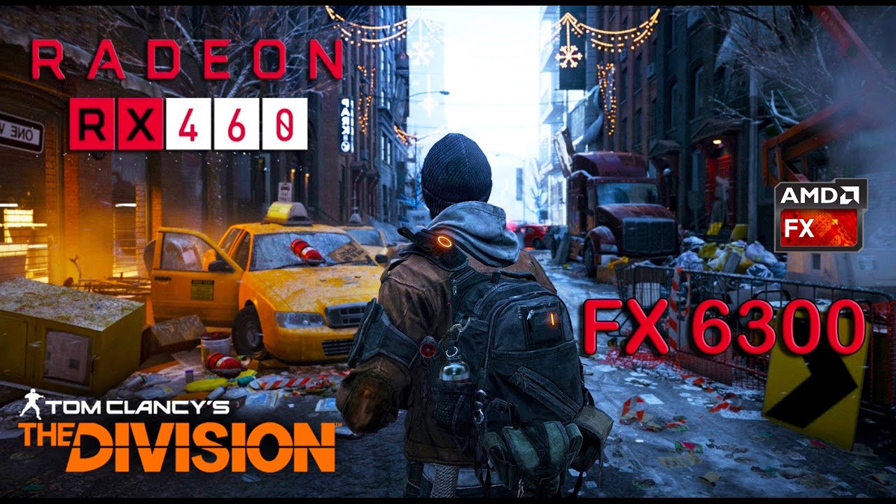The Division: RX 460 - FX 6300