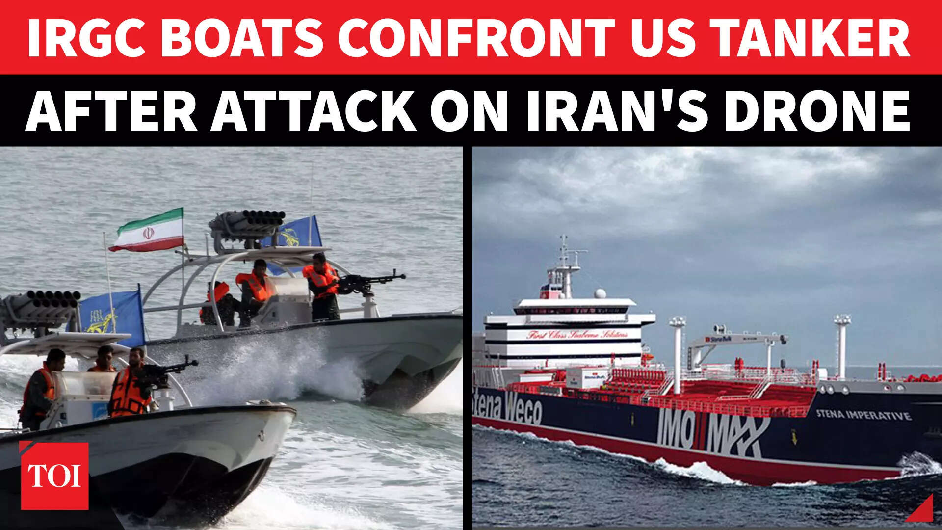 Iran-US 'war': IRGC gunboats hunt US oil tanker in Hormuz, 'clash' with ...