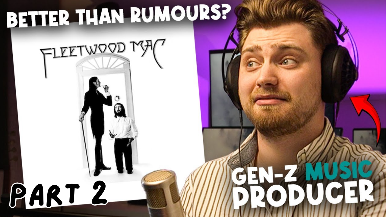 A Gen-Z music producer discovers Fleetwood Mac for the first time - Part 2