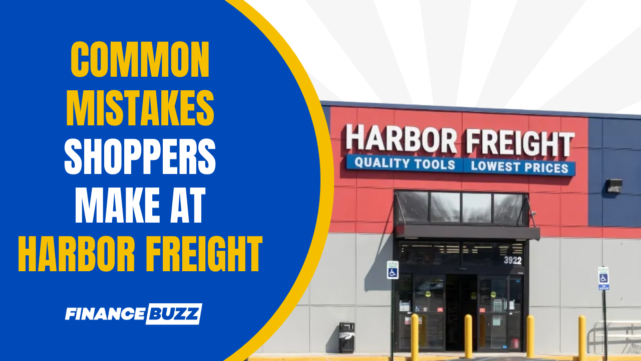12 mistakes everyone makes when shopping at Harbor Freight
