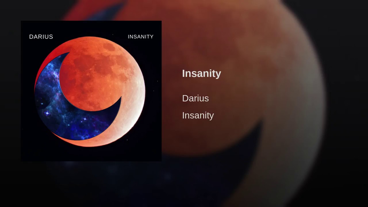 I blast Darius Insanity and vibe all out
