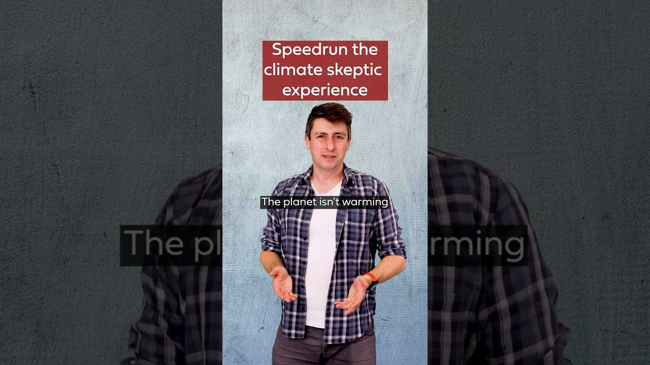 Speedrun the climate skeptic experience