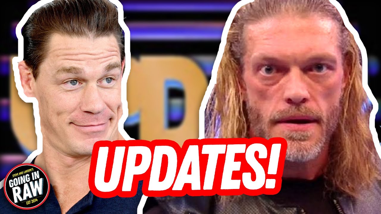 Providing status updates on John Cena, Edge and Tegan Nox (1 of 2)