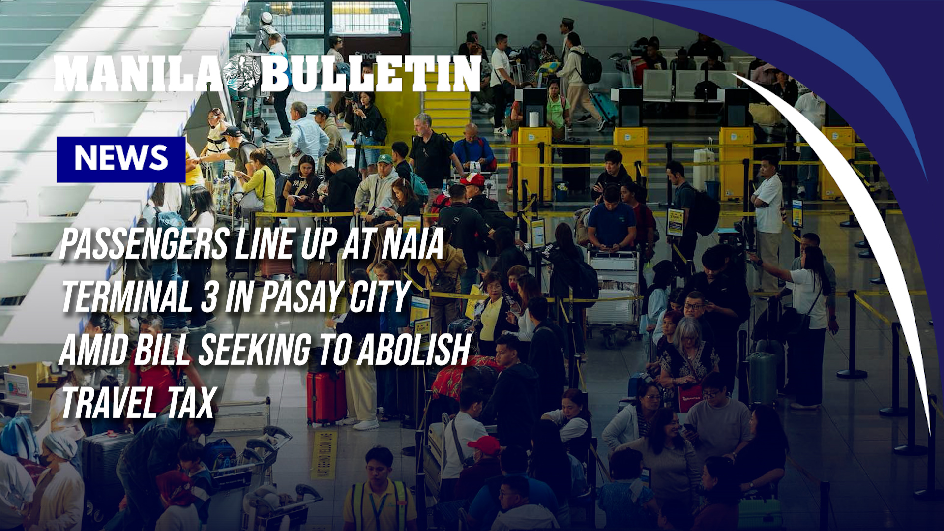 Passengers line up at NAIA Terminal 3 in Pasay City amid bill seeking ...