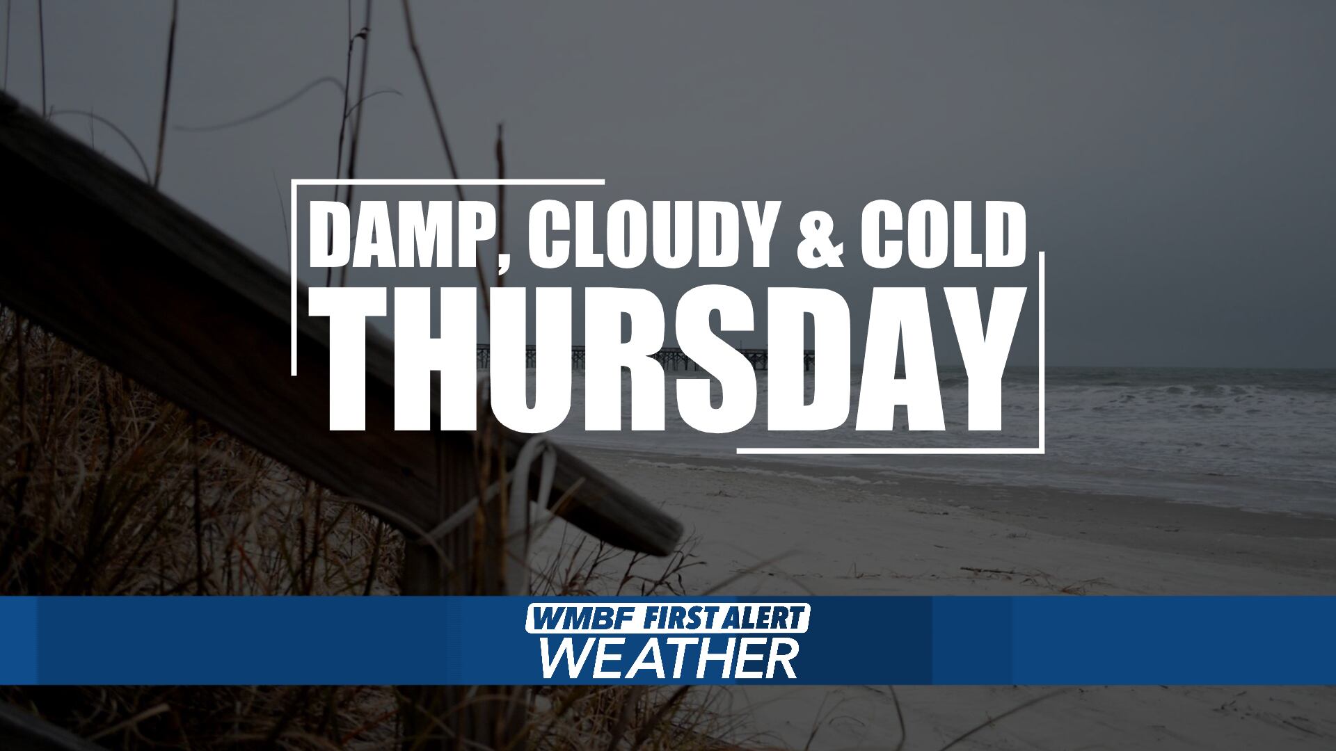 First alert: Damp, cloudy & cold Thursday