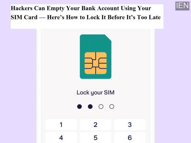 Hackers can empty your bank account using your SIM card — here's how to ...