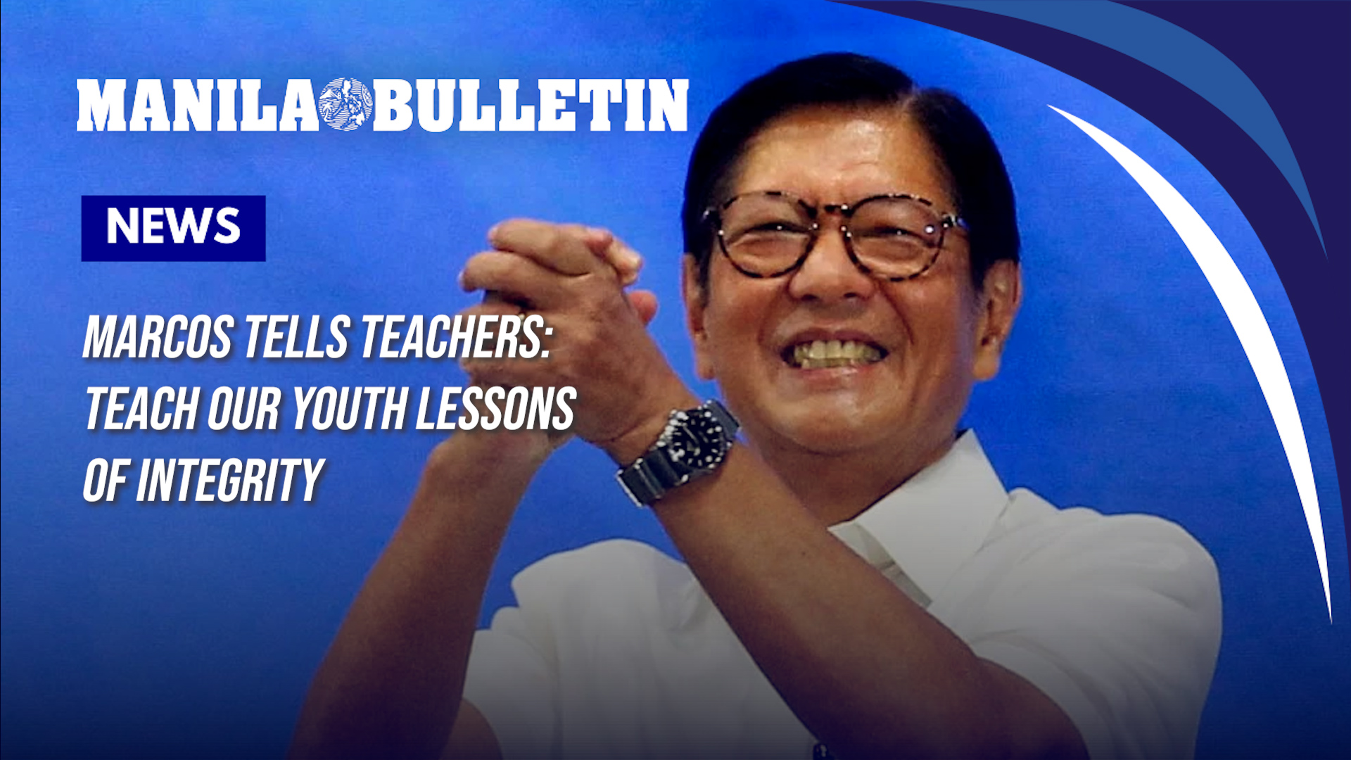 Marcos tells teachers: Teach our youth lessons of integrity