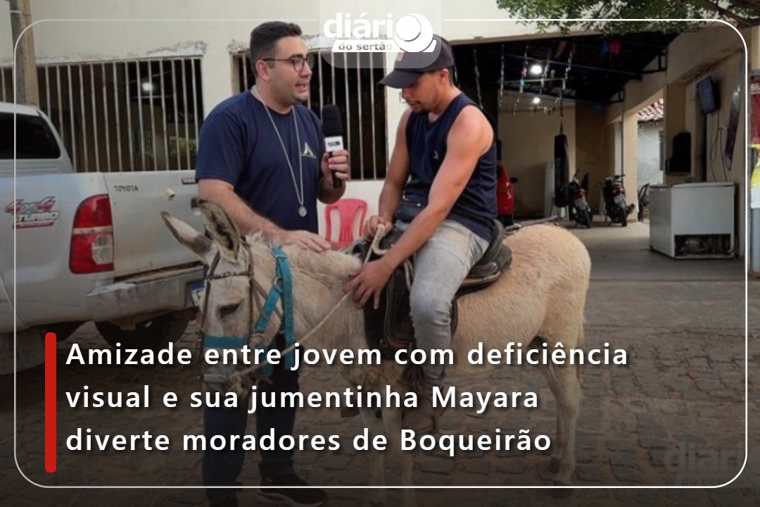 Amizade entre jovem com deficiência visual e sua jumentinha Mayara ...