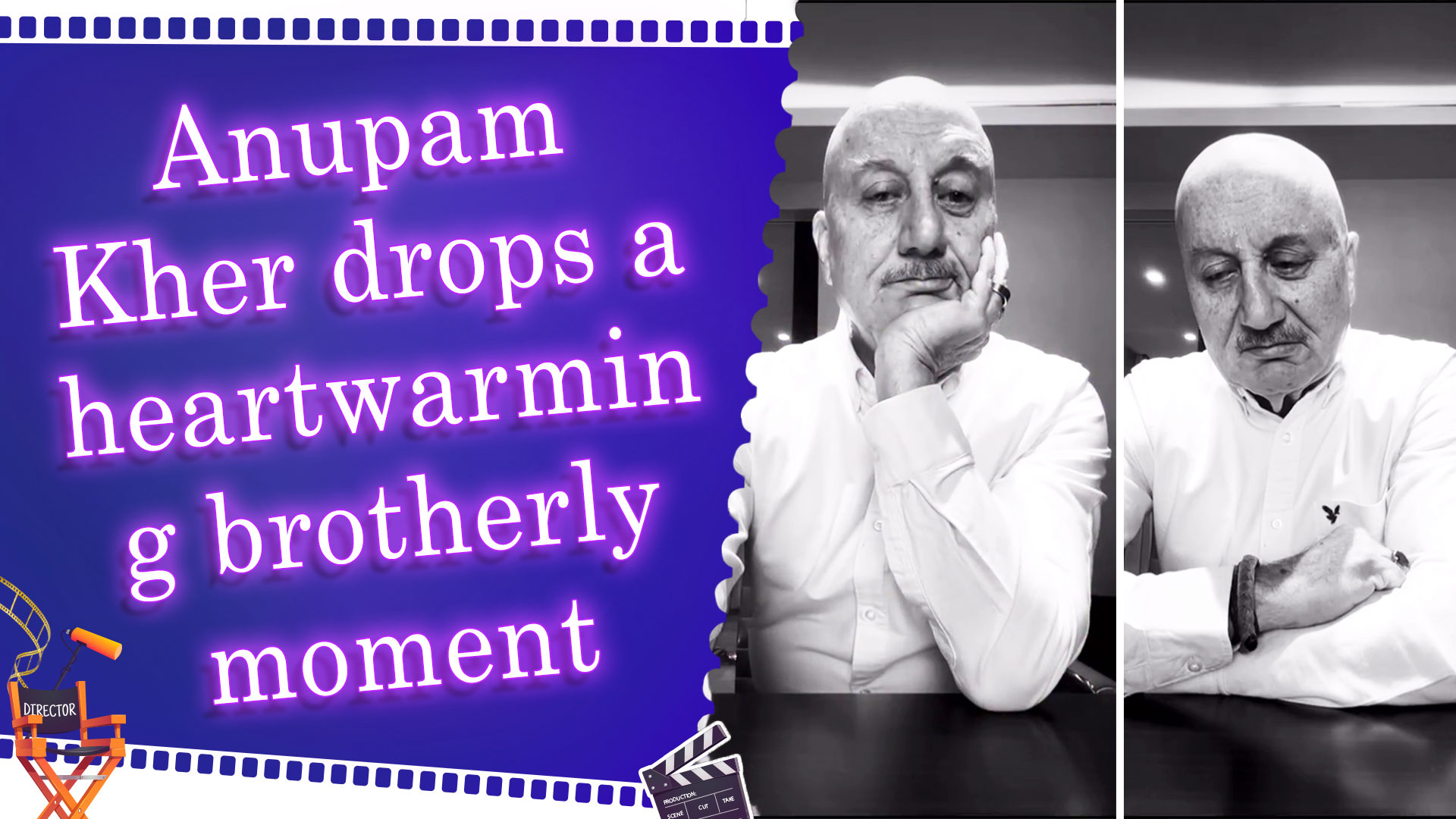 Anupam Kher shares heartfelt video for brother Raju Kher, calls him ...